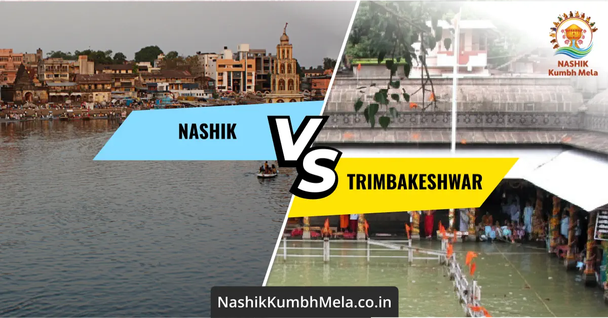 Difference Between Nashik and Trimbakeshwar Kumbh Mela